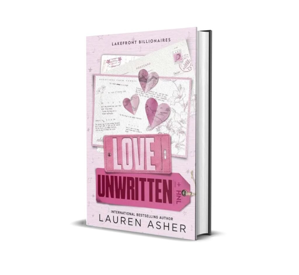 Love Unwritten (Lakefront Billionaires, #2) by Lauren Asher – Bookfupanda